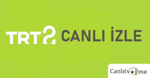 TRT 2 Canlı izle